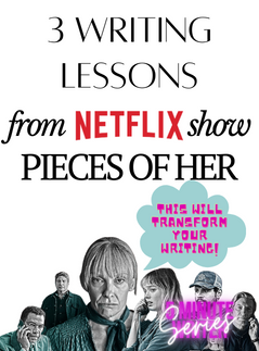 3 Writing Lessons from the Opening of Netflix Thriller Pieces of Her: 5 ...